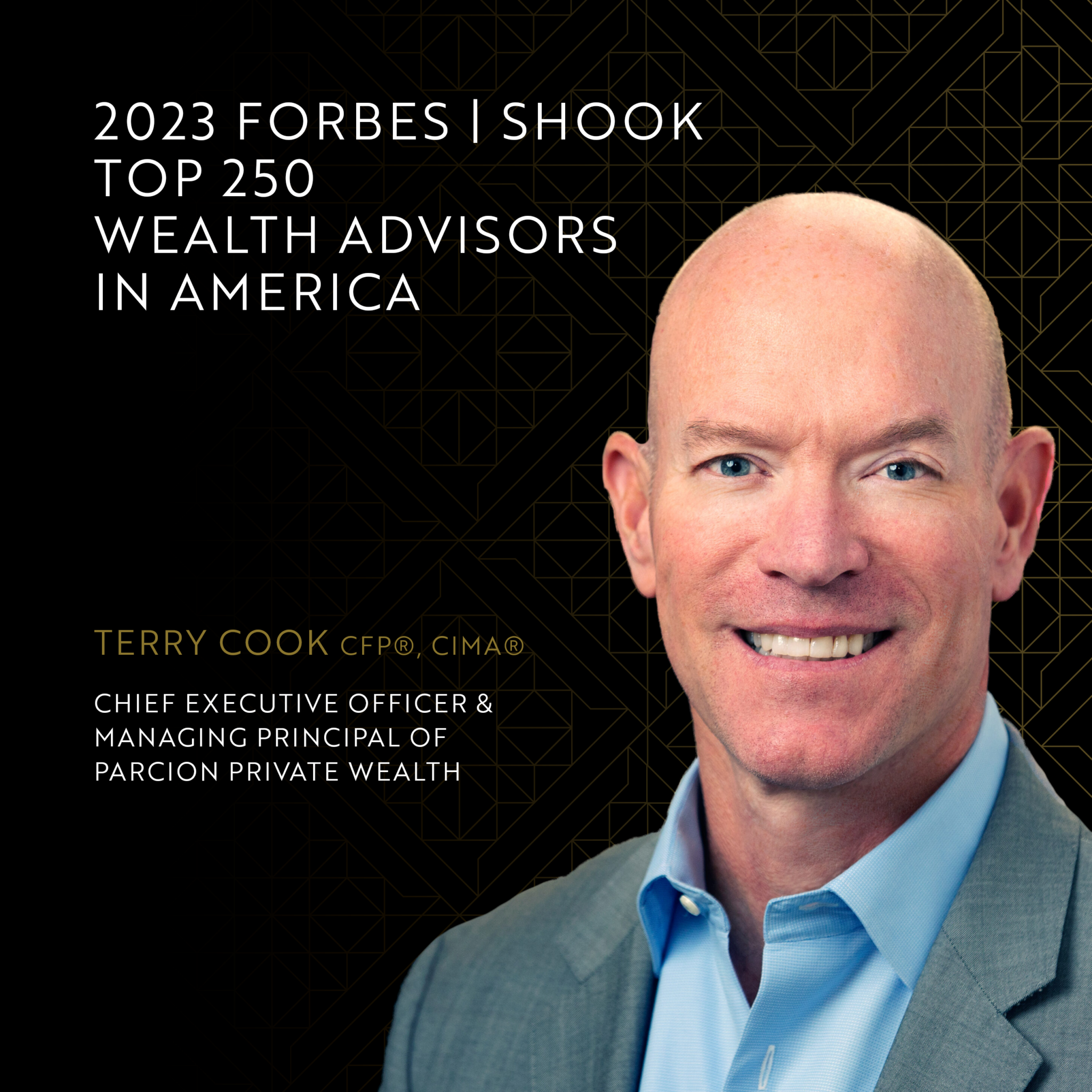 Parcion Private Wealth CEO Terry Cook Listed in the Forbes | SHOOK ...